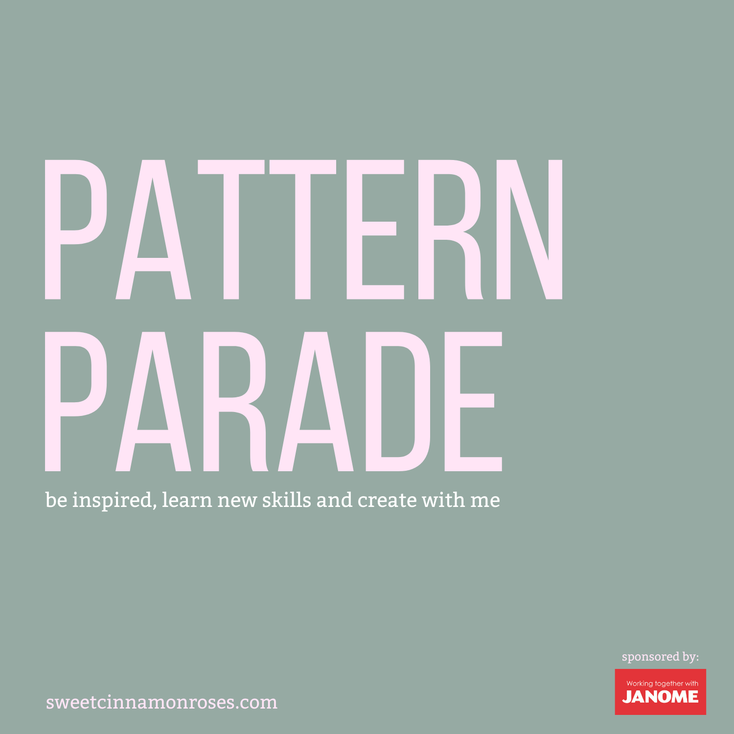 Welome to the PATTERN PARADE! – sweetcinnamonroses